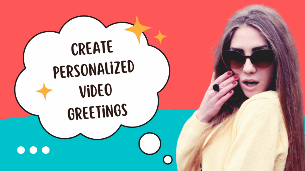 Create Personalized Video Greetings | Surprise Someone Special