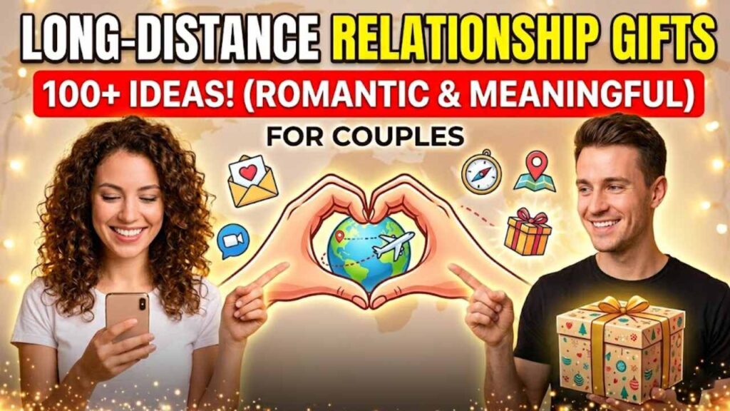 Long-Distance Relationship Gifts: 100+ Meaningful Ideas
