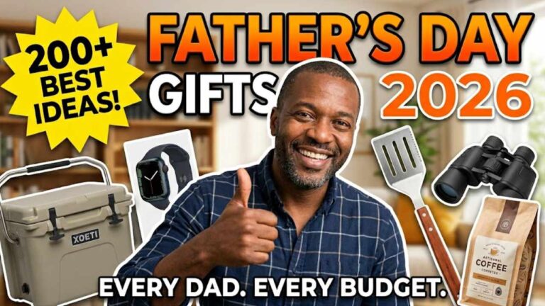 Father's Day Gifts: 200+ Ideas for Every Dad & Budget (2026)